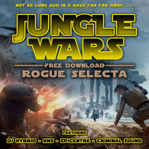 Stream Jungle Wars | Listen to Jungle Wars: Rogue Selecta EP - FREE ...