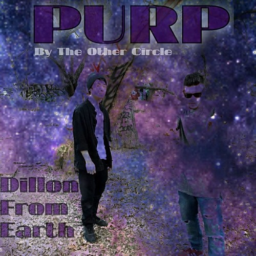 Stream Purp ft. Dylan Scott and Dillon From Earth by Dylan Lopez ...