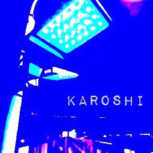 Stream Karoshi by e v n t h o | Listen online for free on SoundCloud