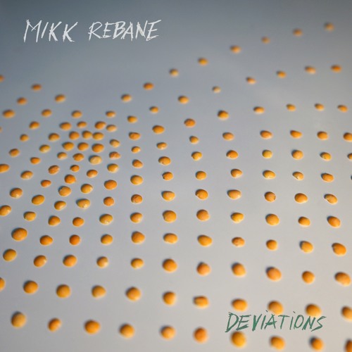 Stream Mikk Rebane | Listen to Deviations (Album, 2017) - Free download ...