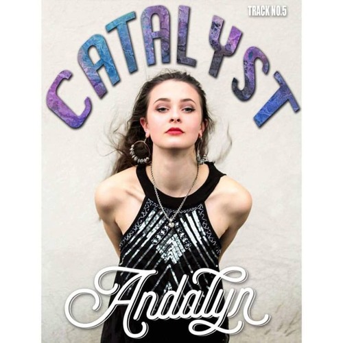 Stream Catalyst by Andalyn | Listen online for free on SoundCloud