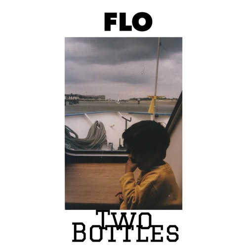 Stream Two Bottles by Flo | Listen online for free on SoundCloud