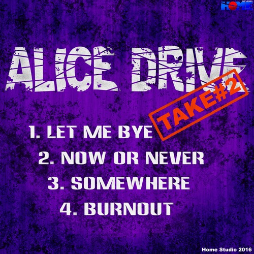 Stream Alice Drive | Listen to Take#2 playlist online for free on ...