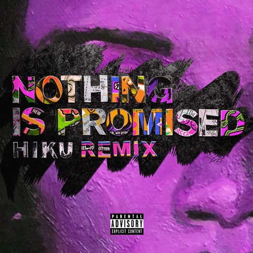 Stream Nothing Is Promised (HIKU Remix) by 𝐡𝐢𝐤𝐮 | Listen online for ...