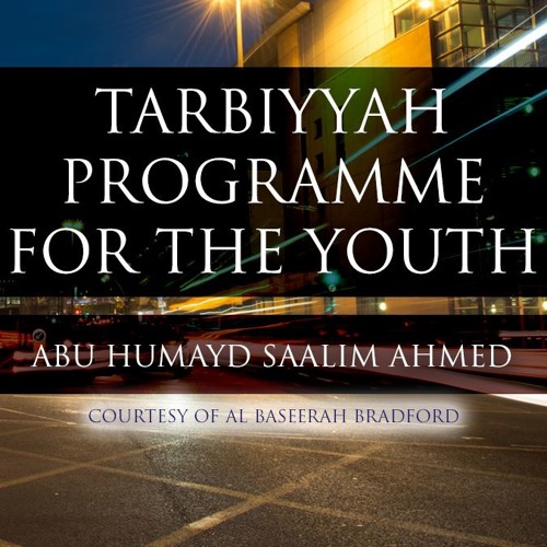 Stream Learn About Islam | Listen to Tarbiyyah Program For The Youth ...