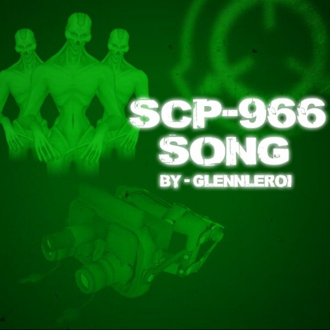 Listen to SCP - 966 Song by TheSCPkid in For all you scp fans playlist ...