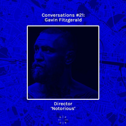 Stream episode Gavin FitzGerald discusses directing the new Conor ...