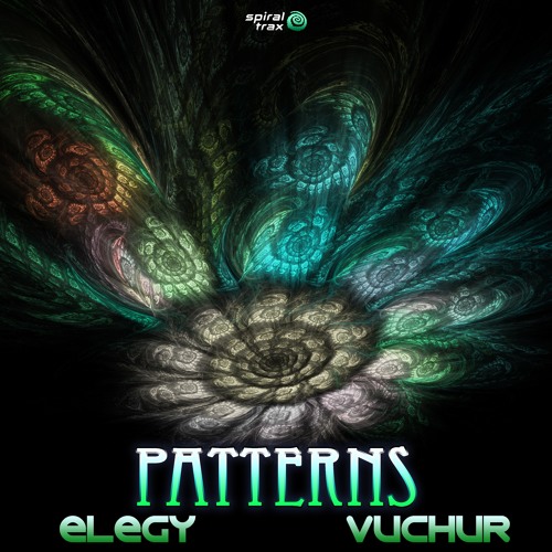 Stream Elegy, Vuchur - Patterns by Spiral Trax (Official) | Listen ...