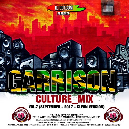 Stream DJ DOTCOM_GARRISON CULTURE_MIX_VOL.7 (SEPTEMBER - 2017 - CLEAN ...