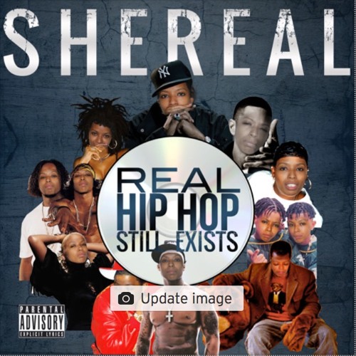 Stream She Real | Listen to Real Hip Hop Still Exists playlist online ...