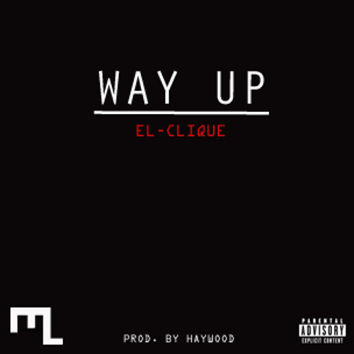 Stream WAY UP (Chad Rood, Nina Nicole, Haywood, M.I, Ca$h Flow) by ...