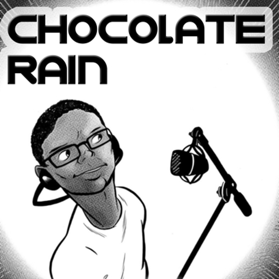 Stream Chocolate Rain by TayZonday | Listen online for free on SoundCloud