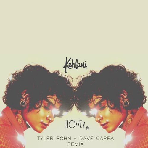 Stream Kehlani - "Honey" (Tyler Rohn x Dave Cappa Remix) by davecappa ...