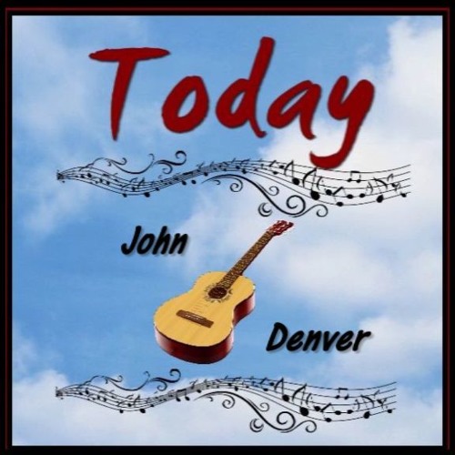 Stream TODAY (John Denver) cover version. by Malky McDonald | Listen ...