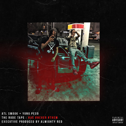 Stream Leaders Of The New Trap Sound | Listen to ATL Smook + Yung Peso ...