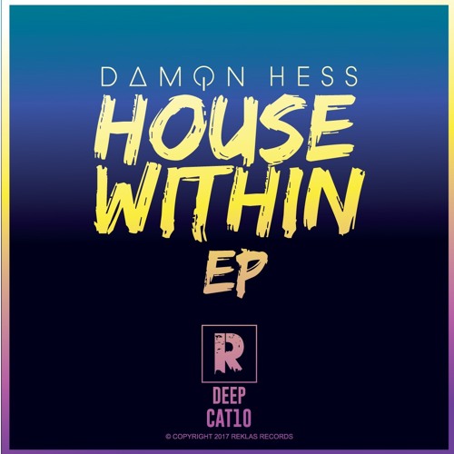 Stream DAMON HESS- Don't Con Me- Available on (HOUSE WITHIN EP) 08 Dec ...