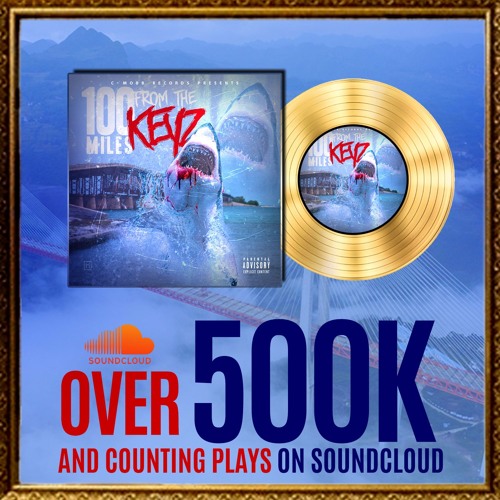 Stream 100 Miles 4fm Da Keyz by C-MOBB RECORDS | Listen online for free ...