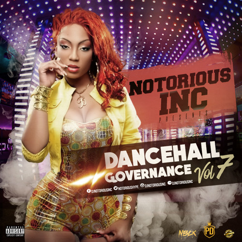 Stream Notorious Inc Presents - Dancehall Governance Vol- 7 by DJNOTORIOUSINC | Listen online ...