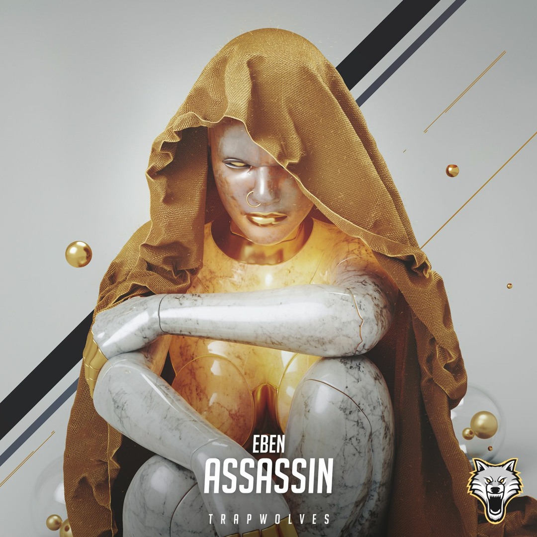 Stream EBEN - Assassin by TrapWolves | Listen online for free on SoundCloud