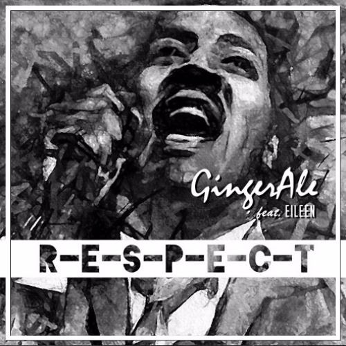 Stream GingerAle ft. EILEEN - Respect (Cover) by GingerAle | Listen ...