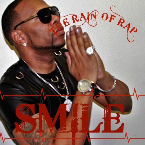 Stream Smile by THE RAIN OF RAP | Listen online for free on SoundCloud