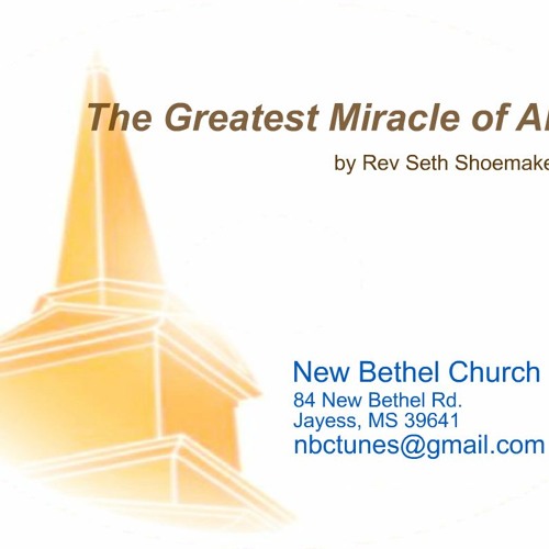 Stream Rev Seth Shoemake - The Greatest Miracle Of All by NBC Tunes ...
