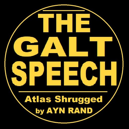 Stream Galt Speech Ayn Rand Atlas Shrugged Full Version Part 1 By