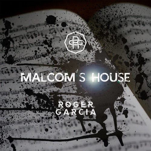 Stream Roger Garcia - Malcom´s House (Original Mix) by Roger Garcia ... Stream Roger Garcia - Malcom´s House (Original Mix) by Roger Garcia ...