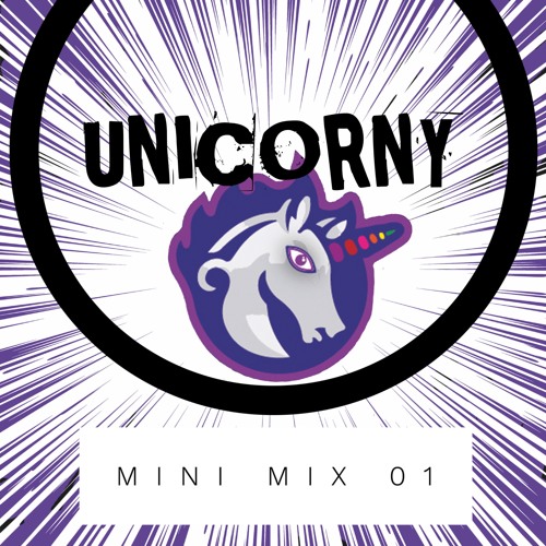 Stream Unicorny - Mini Mix 01 - Unicorn Party by Unicorn Party | Listen ...