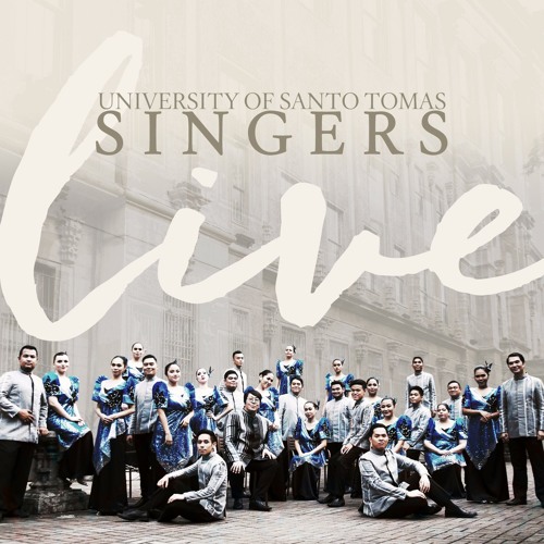Stream UST Singers | Listen to UST Singers LIVE! (2017) playlist online ...
