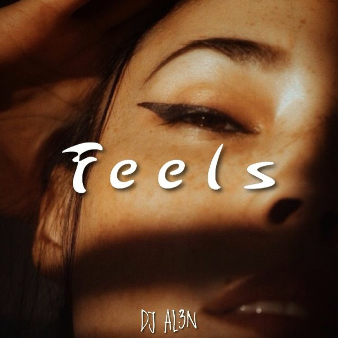 Stream DJ AL3N - Feels (Original Mix) by Official DJ AL3N | Listen ...