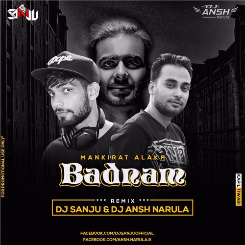 Stream Badnam Mankirat Aulakh Remix Dj Ansh Narula Dj Sanju by DjAnsh Narula | Listen online for ...