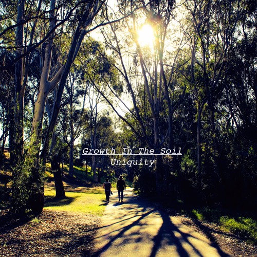 Stream Uniquity | Listen to Growth In The Soil EP playlist online for ... Stream Uniquity | Listen to Growth In The Soil EP playlist online for ...