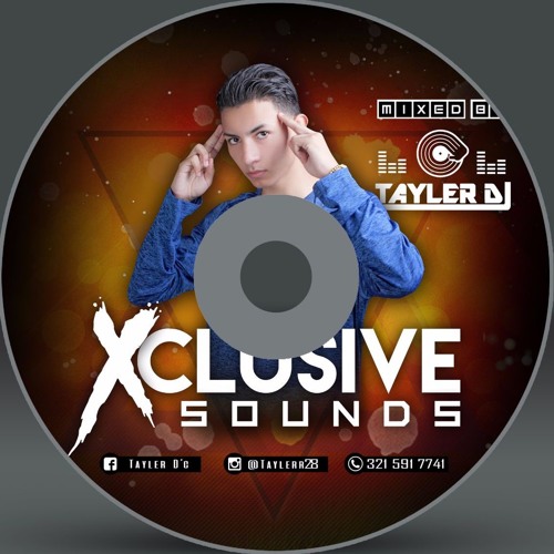 Stream Xclusive Sound by Tayler | Listen online for free on SoundCloud
