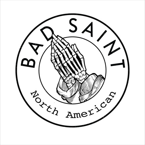 Stream Bad Saint | Listen to North American playlist online for free on ...