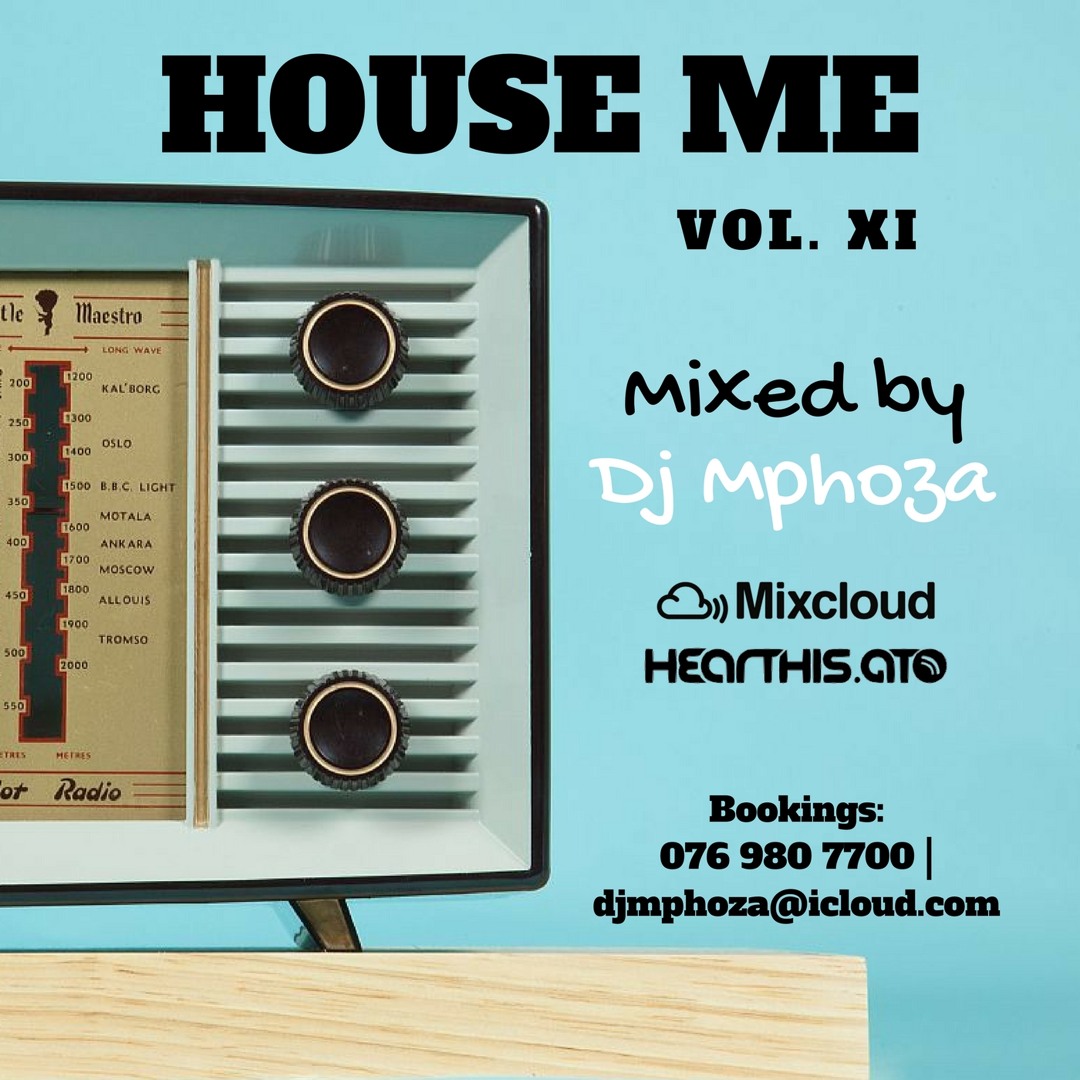 Stream Dj Mphoza HouseMe Vol.11 by DJMPHOZA | Listen online for free on ...