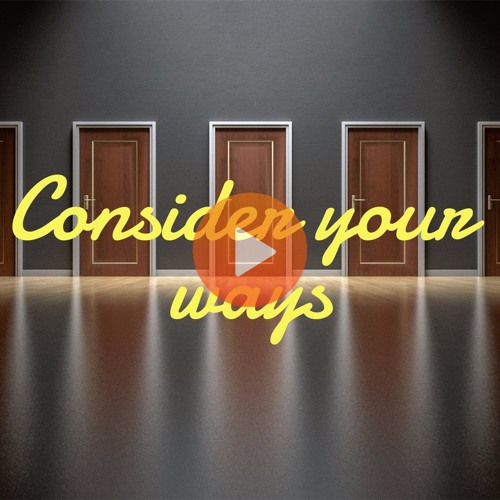 Stream CONSIDER YOUR WAYS - PASTOR ROLAND REBELLO by Community Revival ...