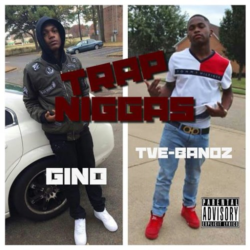 Stream Trap Niggas Gino feat: TveBandz (Prod by. TayKeith) by Tve(Tae ...