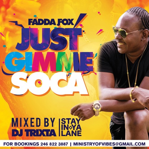 Stream JUST GIMME SOCA MIXTAPE by FADDA FOX | Listen online for free on ...