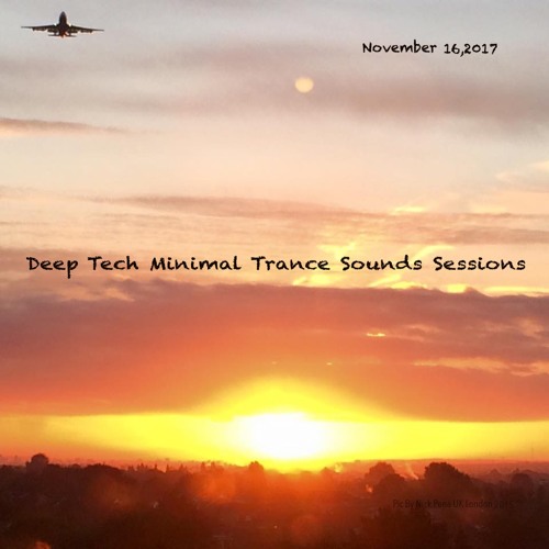 Stream Deep Techouse Minimal Trance Sounds Session November 16, 2017 By ...