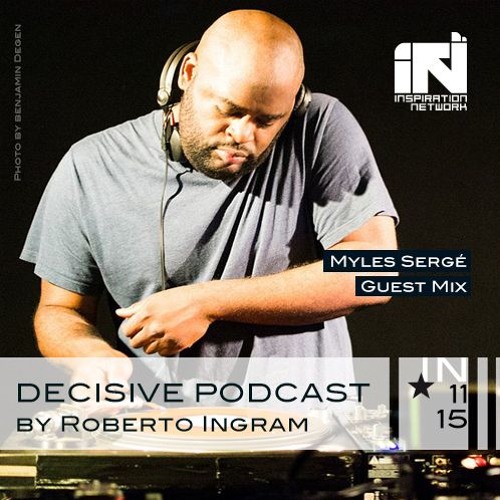 Stream Myles Serge - Decisive Podcast Series by Roberto Q. Ingram ...