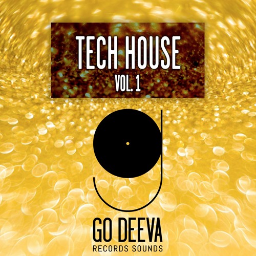 Stream Tech House Vol.1 : Go Deeva Records Sounds - Samples Pack GDV001 by Go Deeva Records ...