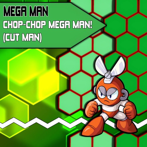 Stream Chop-Chop Mega Man (Cut Man) by Audio Sprite | Listen online for ...