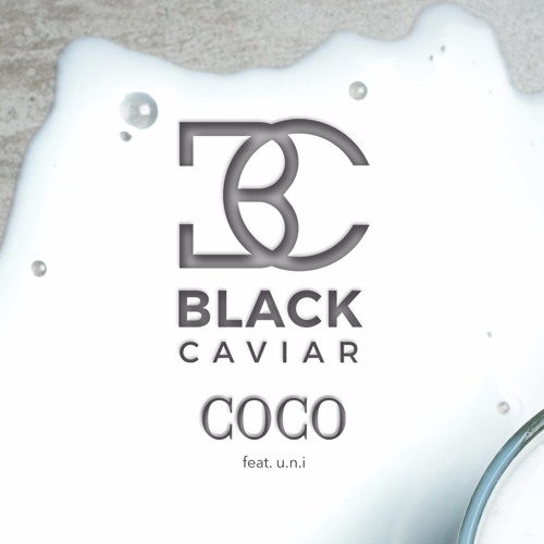Stream Coco feat. u.n.i by Black Caviar | Listen online for free on ...
