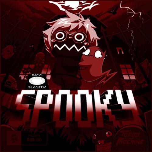 Stream Tokyo Machine - SPOOKY (Bass Blaster Rework) by Bass Blaster ...