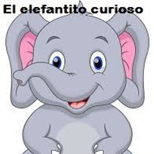 Stream El Elefantito Curioso by MENDIOLA | Listen online for free on ...
