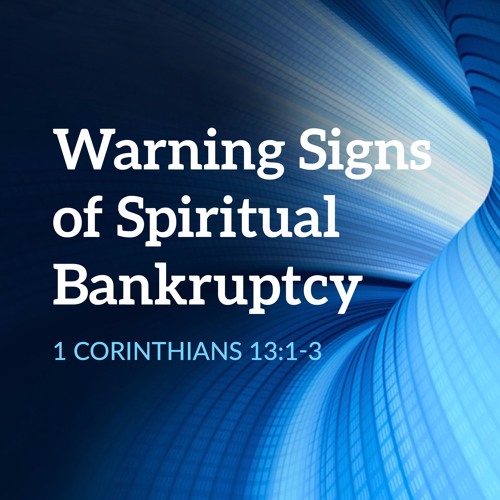 Stream Warning Signs of Spiritual Bankruptcy by Christian Bible Church ...