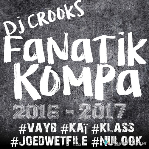 Stream Deejay Crooks Fanatik Nu Kompa 2k16&17 by crooksweedadd | Listen ... Stream Deejay Crooks Fanatik Nu Kompa 2k16&17 by crooksweedadd | Listen ...