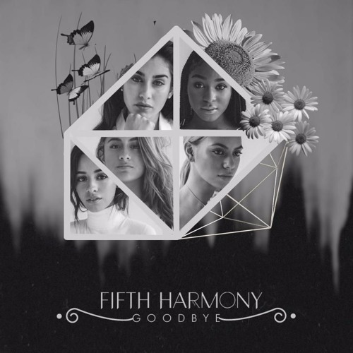 Stream sofíaharmonizer | Listen to Goodbye - Fifth Harmony (Fan Made ...