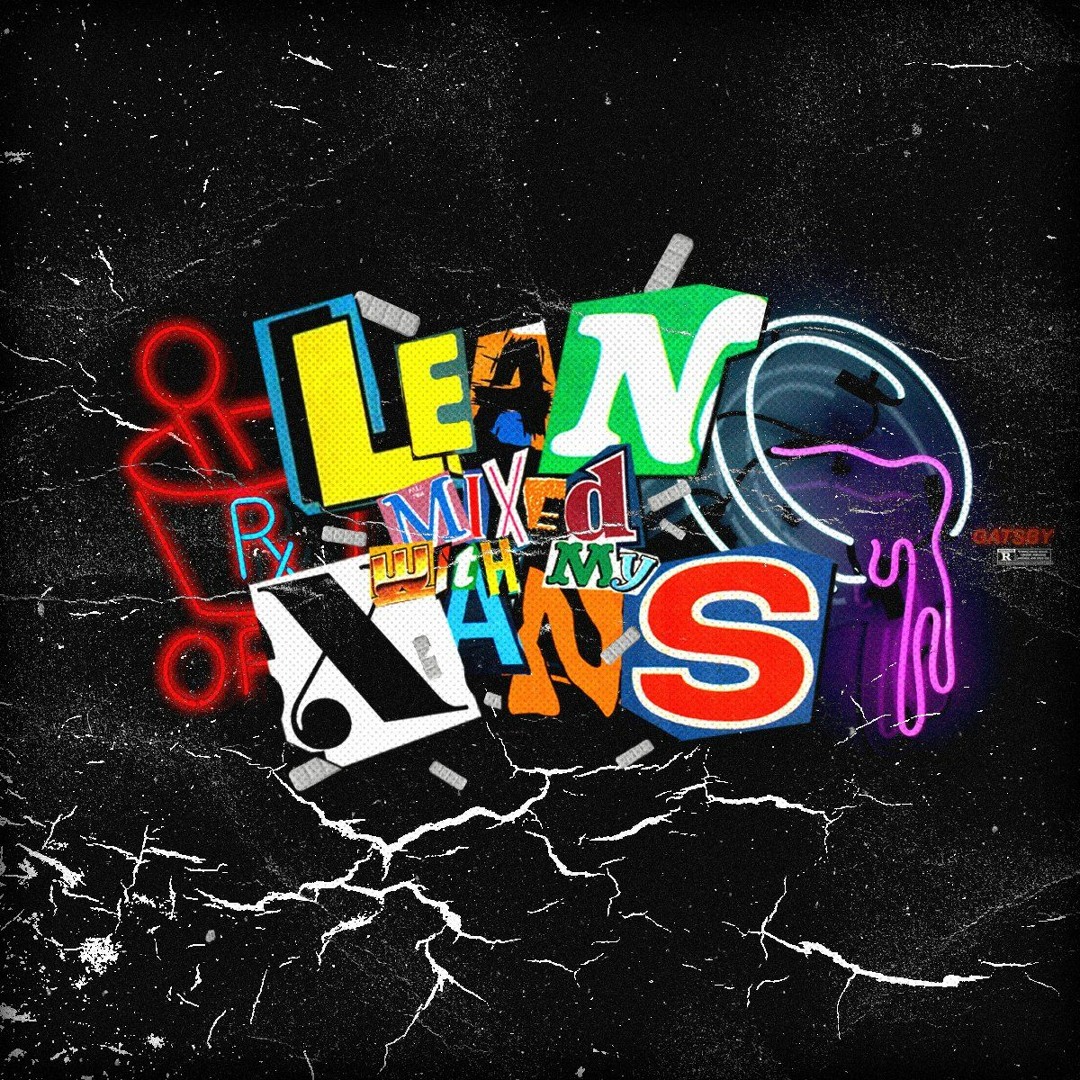 Stream lean mix with my xan (prod. taylor king) by BOY SCOUT GATSBY ...